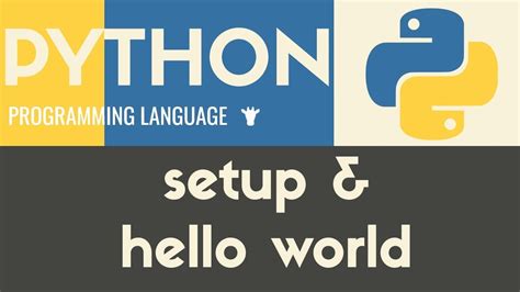 Setup And Hello World Python Tutorial 3 Youtube