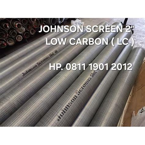 Jual Johnson Screen 2 In Lc Low Carbon Pipa Saringan Sumur Bor Deep