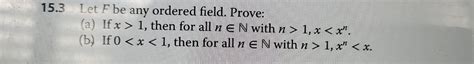Solved 53 Let F Be Any Ordered Field Prove A If X1