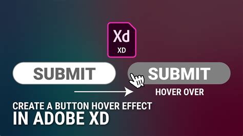 how to a create a button hover effect in adobe xd youtube