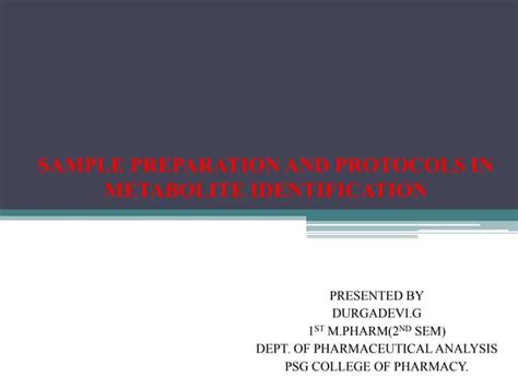 Sample Preparation And Protocols In Metabolite Identification Pptx