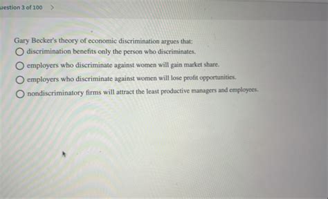 Solved Uestion 3 ﻿of 100gary Beckers Theory Of Economic