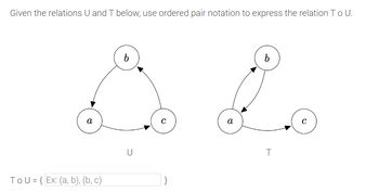 Answered Given The Relations U And T Below Use Ordered Pair Notation To Express The Relation