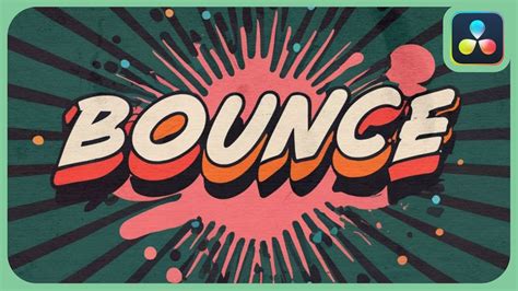 The Bounce Effect Davinci Resolve Youtube