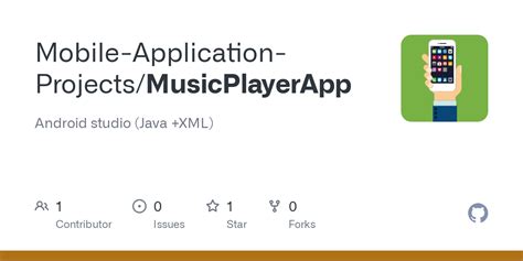GitHub Mobile Application Projects MusicPlayerApp Android Studio Java XML
