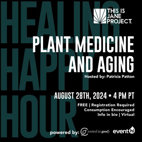 Healing Happy Hour Presents Plant Medicine And Aging This Is Jane Project