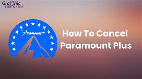 How To Cancel Paramount Plus In Step By Step