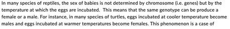 Solved In Many Species Of Reptiles The Sex Of Babies Is Not
