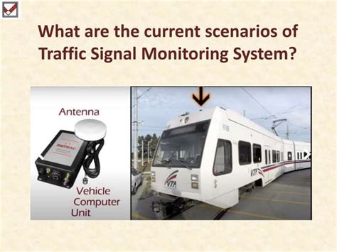 What Are The Current Scenarios Of Traffic Signal Monitoring System Ppt