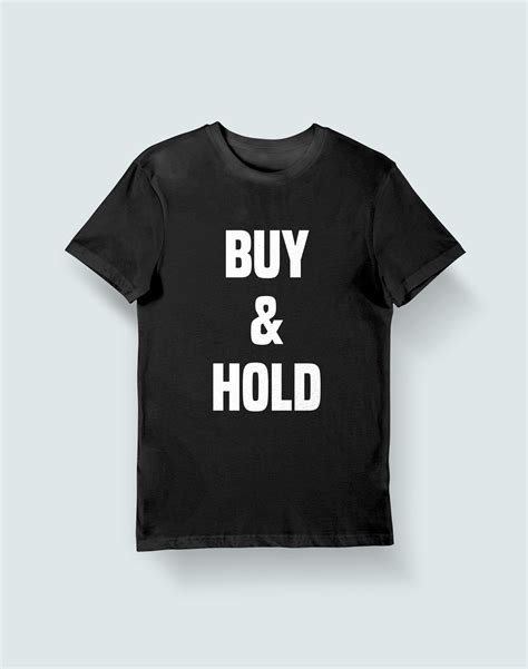 buy and hold stock trading tshirt geekotee