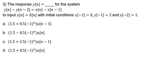 solved 3 the response y[n] for the system