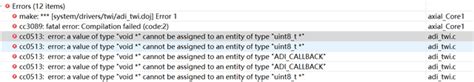 Compilation Error A Value Of Type Void Cannot Be Assigned To An Entity Of Type Uint8t