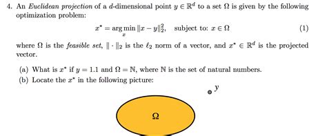 Solved 4 An Euclidean Projection Of A D Dimensional Point