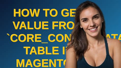 Magento How To Get Value From Core Config Data Table In Magento YouTube