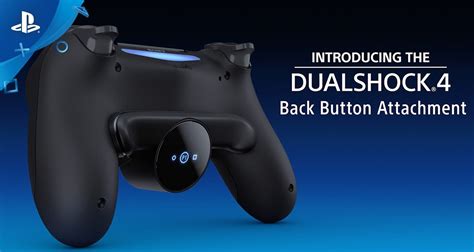 Sonys Back Button Attachment Adds Customizable Paddle Buttons To Ps4