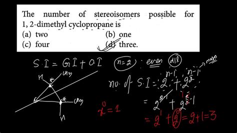 The Number Of Stereoisomers Possible For 12 Dimethyl Cyclopropane