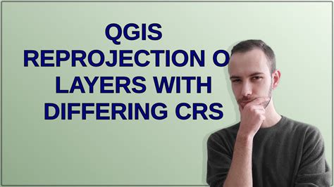 Gis Qgis Reprojection Of Layers With Differing Crs Youtube