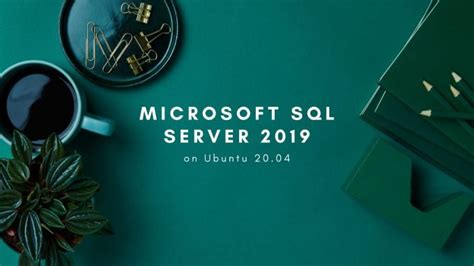 How To Install Sql Server 2019 On Ubuntu 2004 Manjaro Dot Site
