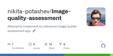 GitHub Nikita Potashev Image Quality Assessment Attempt To Implement No Reference Image