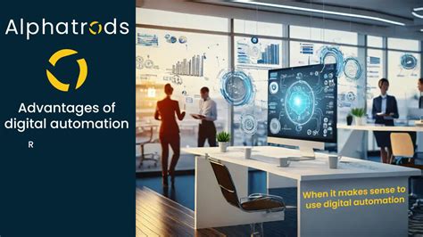 Alphatrods On Linkedin When It Makes Sense To Use Digital Automation