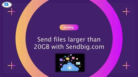 PPT Send Files Larger Than 20GB With Sendbig Com PowerPoint Presentation ID 11593936