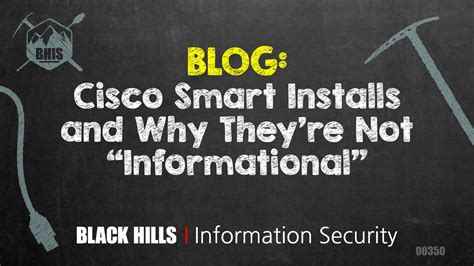 Cisco Smart Installs And Why Theyre Not Informational Black Hills Information Security Inc