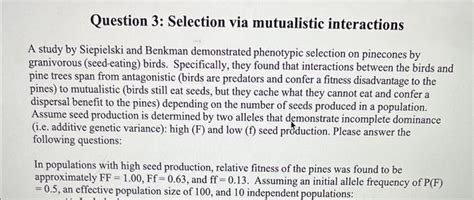 Solved Question 3 Selection Via Mutualistic Interactions A