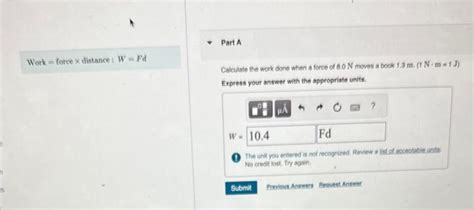 Solved Work Force × Distance W Fd Calculate The Work Done