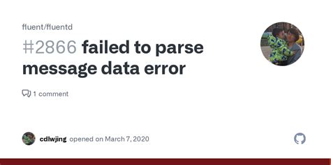 Failed To Parse Message Data Error · Issue 2866 · Fluentfluentd · Github