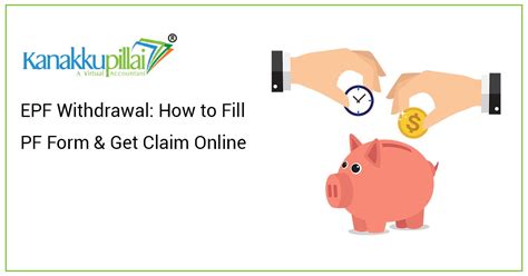 EPF Withdrawal How To Fill PF Form Get Claim Online