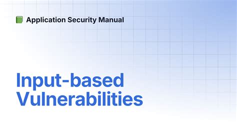 Input Based Vulnerabilities Application Security Manual