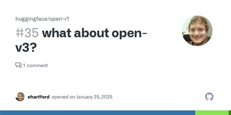 what about open v3 · issue 35 · huggingface open r1 · github