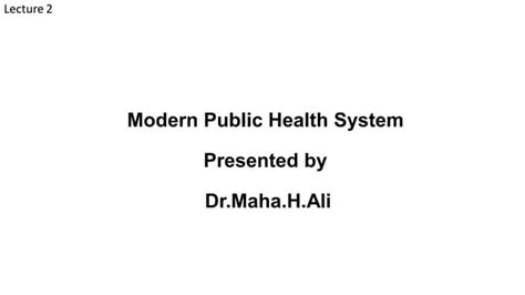 Lecture 2 Modern Public Health System 1 Pdf