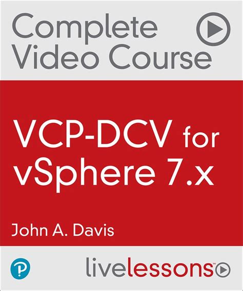 Vcp Dcv For Vsphere 7 X Complete Video Course Video Training Pearson It Certification