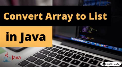 How To Convert Array To List In Java StackHowTo