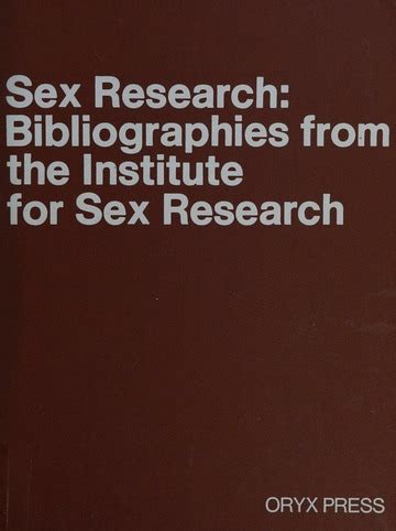 Sex Research Bibliographies From The Institute For Sex Research Alfred C Kinsey Institute