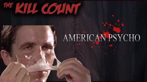 American Psycho Kill Count Rdeadmeatjames