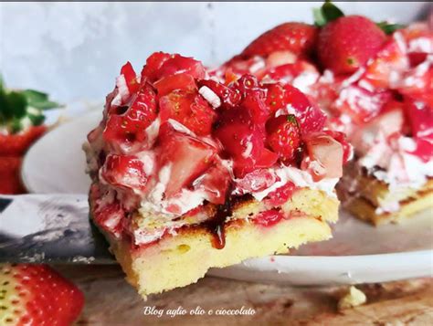 Torta Furba Fragole E Panna Dolce Facile E Veloce Senza Burro E Senza