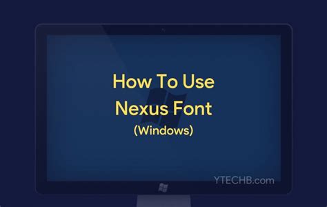 How To Use Nexus Font In Windows Font Manager For Windows