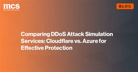 Comparing Ddos Attack Simulation Services Cloudflare Vs Azure For Effective Protection