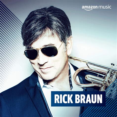 Rick Braun On Amazon Music Unlimited