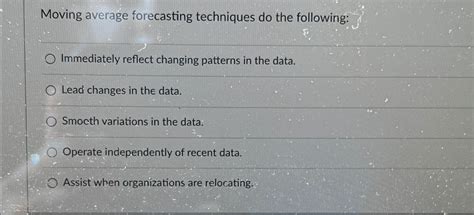 Solved Moving Average Forecasting Techniques Do The