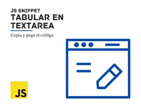Tutorial Javascript Para Tabular En Textarea Snippet JS