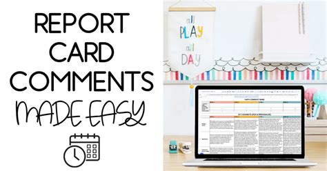 Report Card Comments Made Easy Steps To Save Hours Lessons For Learning