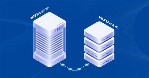 How To Migrate Vmware Vsphere To Nutanix Ahv