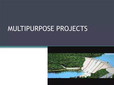 Multipurpose Projects Pptx