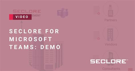 Seclore On Linkedin Seclore Data Centric Security For Microsoft Teams