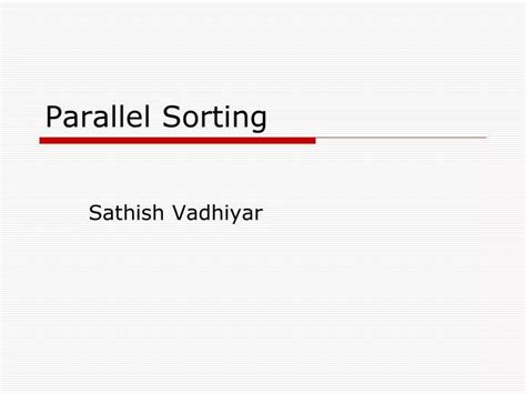 Ppt Parallel Sorting Powerpoint Presentation Free Download Id6951759