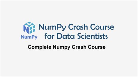 Complete Numpy Crash Course For Data Scientists And Machine Learning