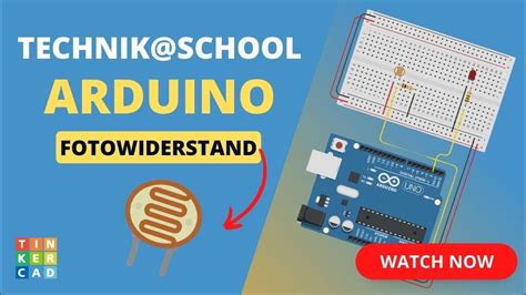 Arduino Programmieren Mit Tinkercad Fotowiderstand Youtube